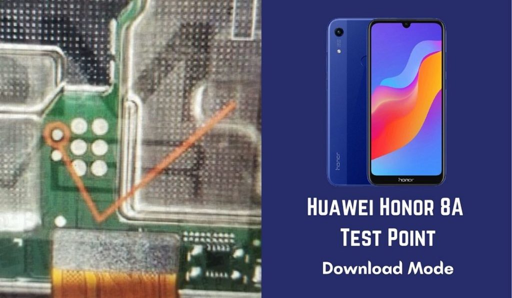 Huawei Honor 8A Test Point For Remove User Lock, FRP And Flashing