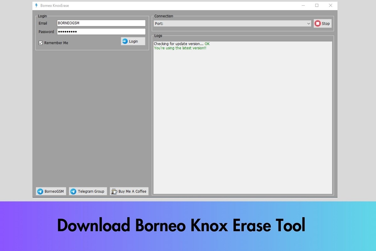 Download Borneo Knox Erase Tool v1.6.4 [Latest Version]